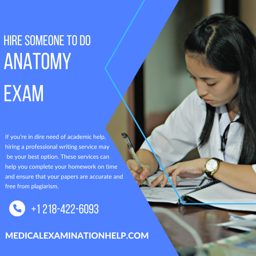 Hire Someone To Do Anatomy Exam | Pay Someone To Take Medical Exam
